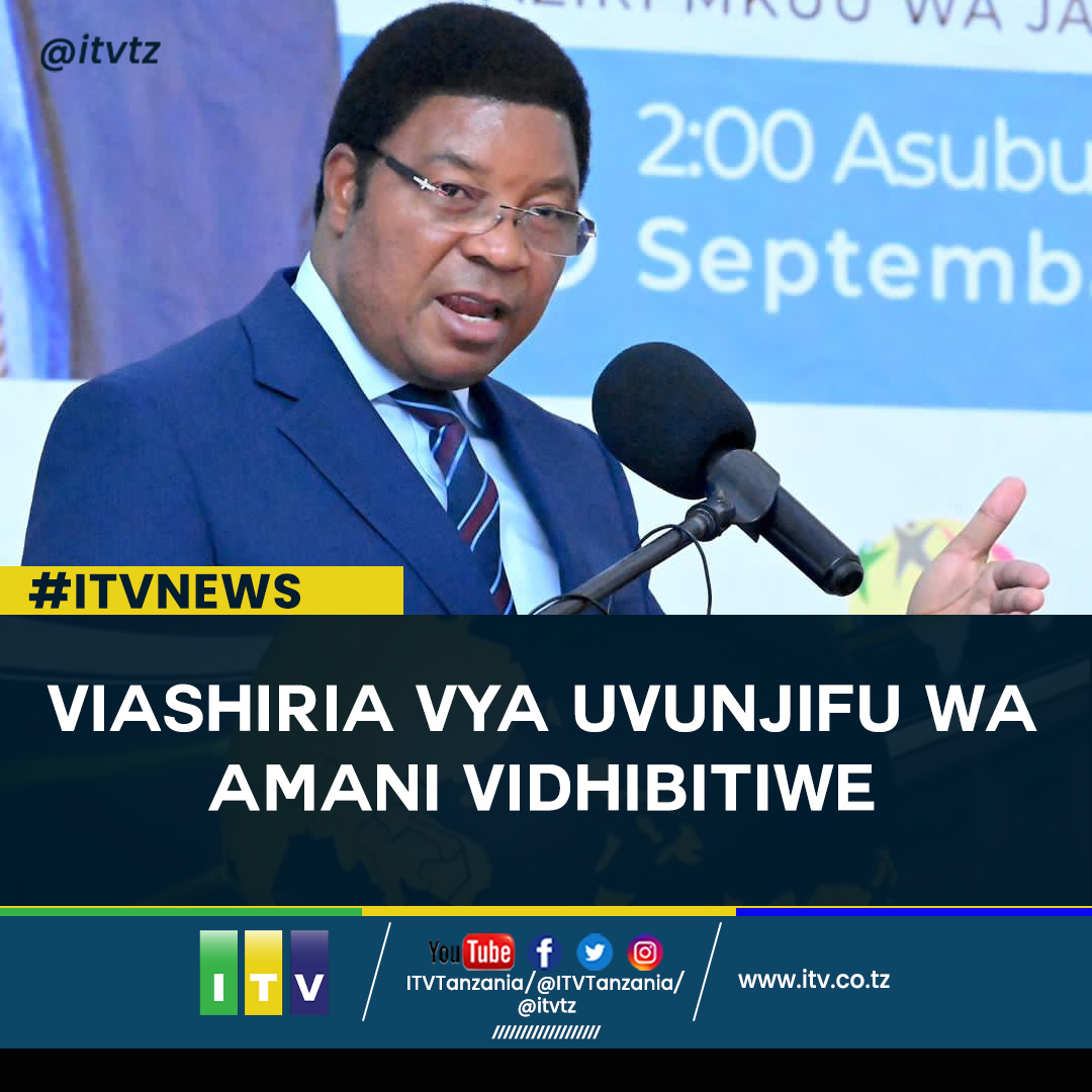 VIASHIRIA VYOTE VYA UVUNJIFU WA AMANI VIDHIBITIWE | ITV - Independent ...